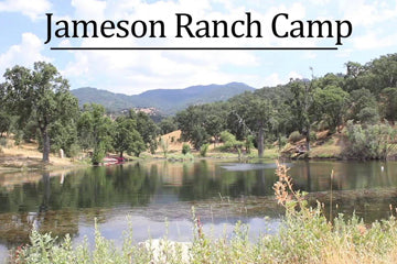 Head to Camp at Jameson Ranch!